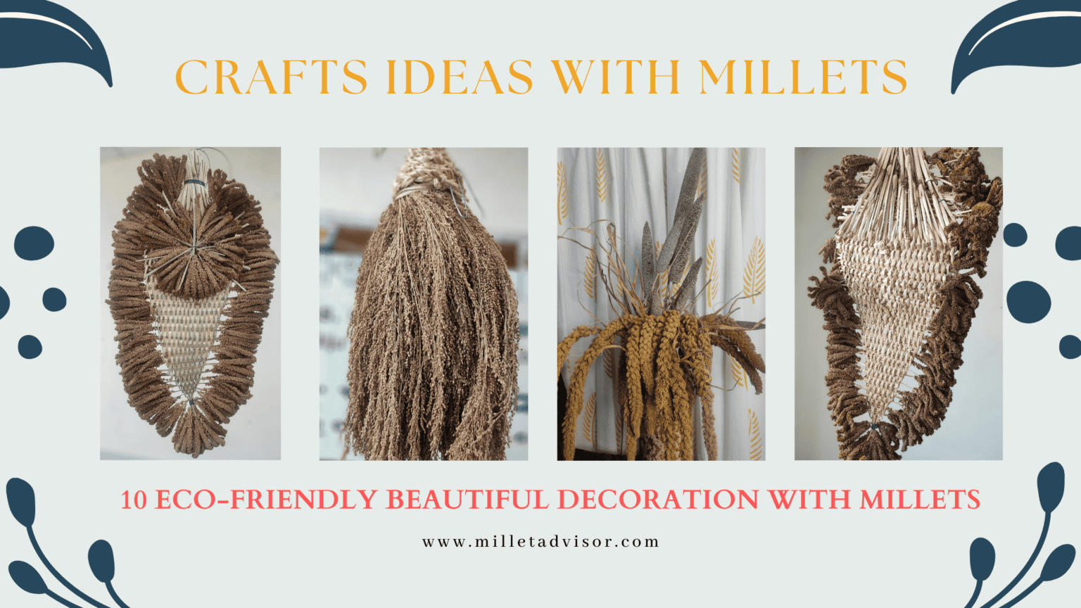 10 Eco-Friendly Beautiful Decoration and Crafts Ideas with Millets ...