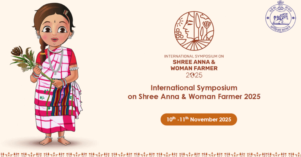 International Symposium on Shree Anna and Woman Farmer 2025: Odisha ...